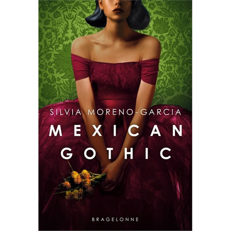 Mexican Gothic - Silvia Moreno-Garcia | Isleden