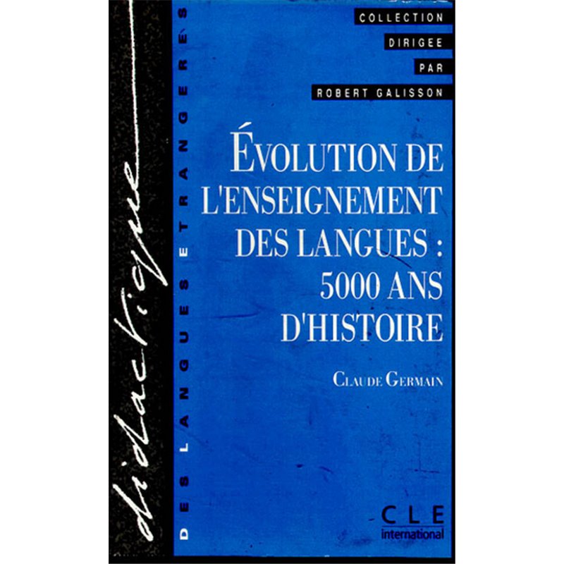 Evolution de l'enseignement des langues - 5000 ans d'histoire - Claude ...