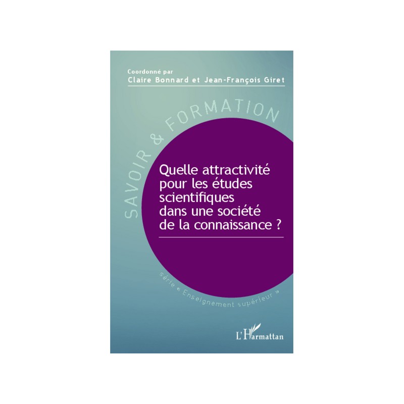 Quelle attractivité pour les études scientifiques dans une société de ...