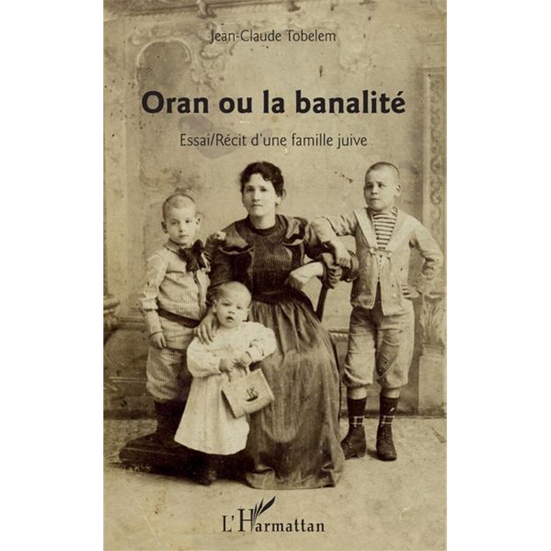 Oran ou la banalité - Jean-Claude Tobelem | Isleden