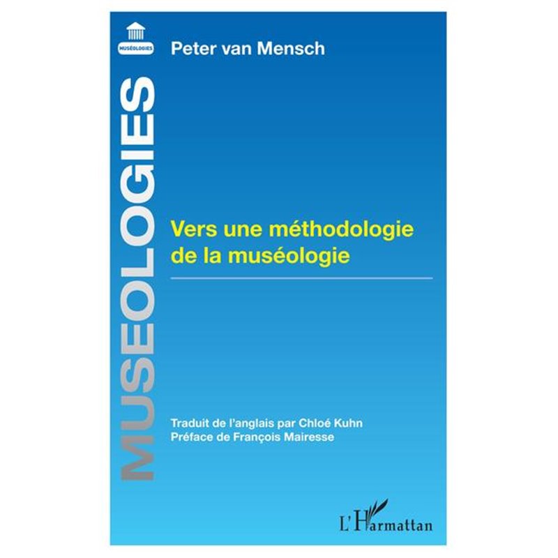Vers une méthodologie de la muséologie - Peter van Mensch | Isleden