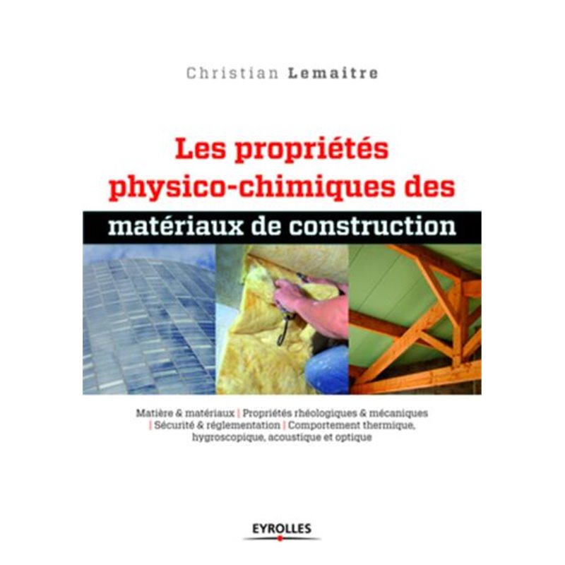 Les propriétés physico-chimiques des matériaux de construction ...