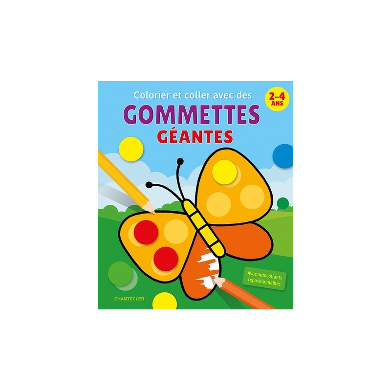 COLORIER ET COLLER AVEC DES GOMMETTES GÉANTES (2-4 A.) - COLLECTIF ...