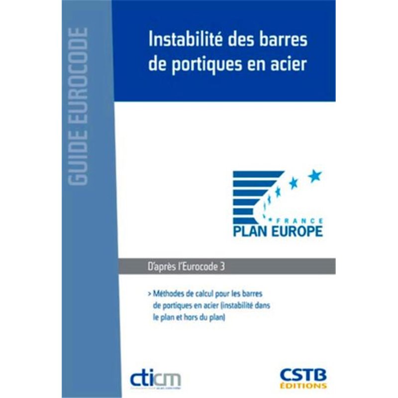 Instabilité des barres de portiques en acier - CTICM | Isleden
