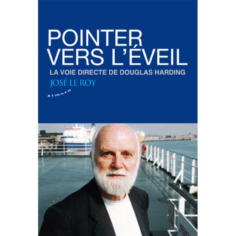 Pointer vers l'éveil - La voie directe de Douglas Harding -Isleden