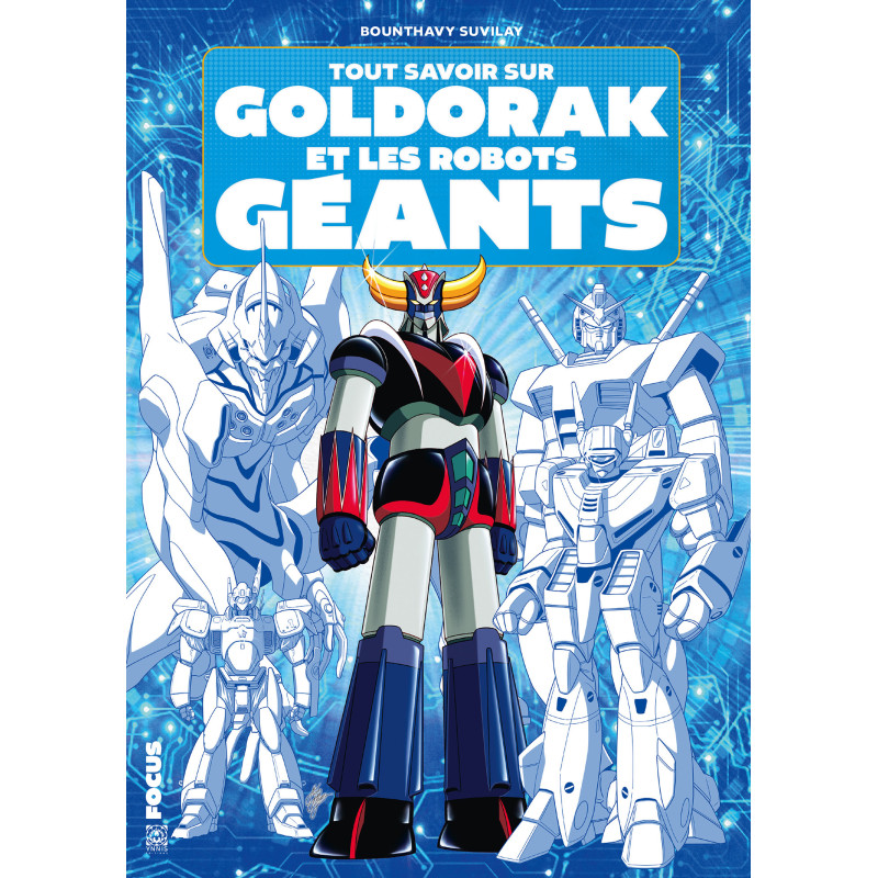 Tout savoir sur Goldorak et les robots géants -Isleden