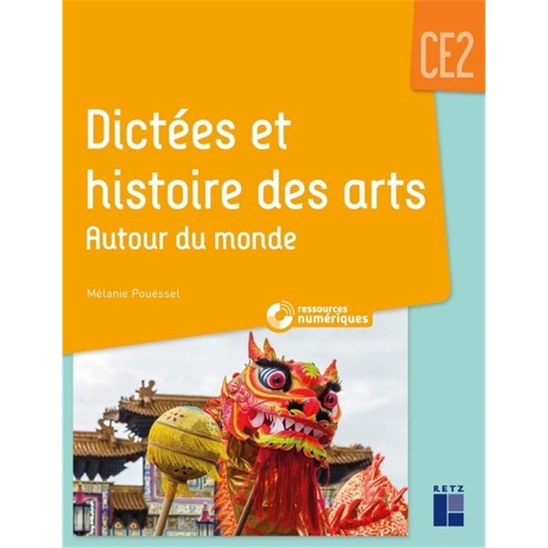 Dictées et histoires des arts autour du monde CE2 + ressources numé...
