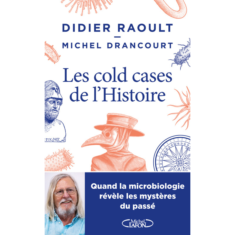 Les cold-cases de l'histoire - Quand la microbiologie révèle les my...